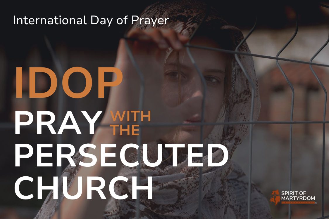 International Day of Prayer for the Persecuted Church (IDOP)